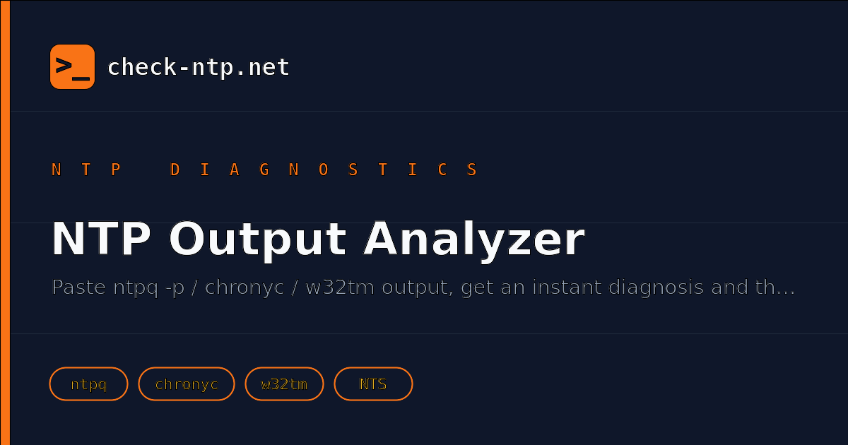 NTP Output Analyzer | Decode ntpq -p, chronyc & w32tm Output